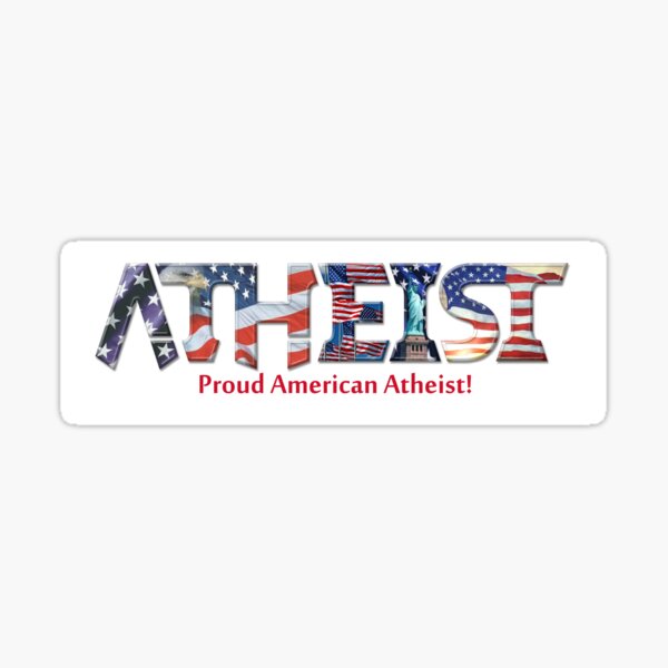 "Atheist - Proud American Atheist" Sticker for Sale by teedesiigner ...