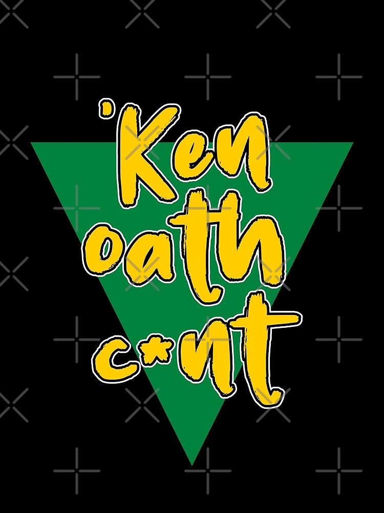 "Ken oath australian phrase bogan aussie meme" Art Print by Captain ...