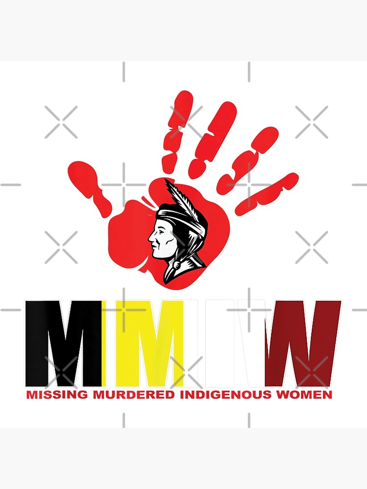 "MMIW - Missing Murdered Indigenous Women" Poster for Sale by Sinfamous ...