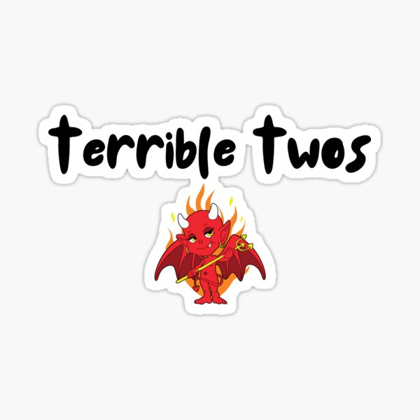 "Terrible twos, evil" Sticker for Sale by Smileycreation | Redbubble