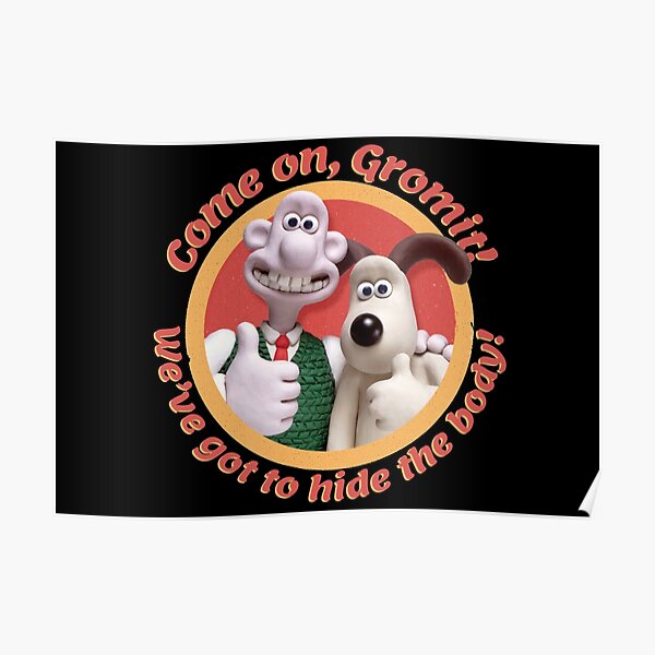 Gromit Posters | Redbubble