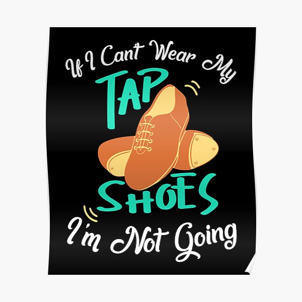 "Tap Dance" Poster by Macramama | Redbubble