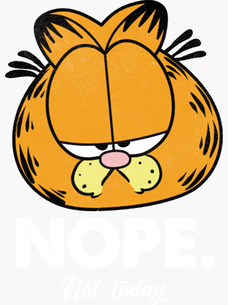 "garfield nope. not today shirt" Sticker for Sale by lofichill1642 ...