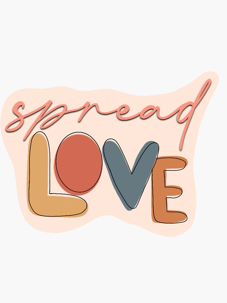 "Spread Love Sticker" Sticker by ktsdesigns | Redbubble
