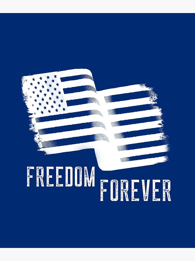 "Freedom forever" Poster by ToucanTees | Redbubble