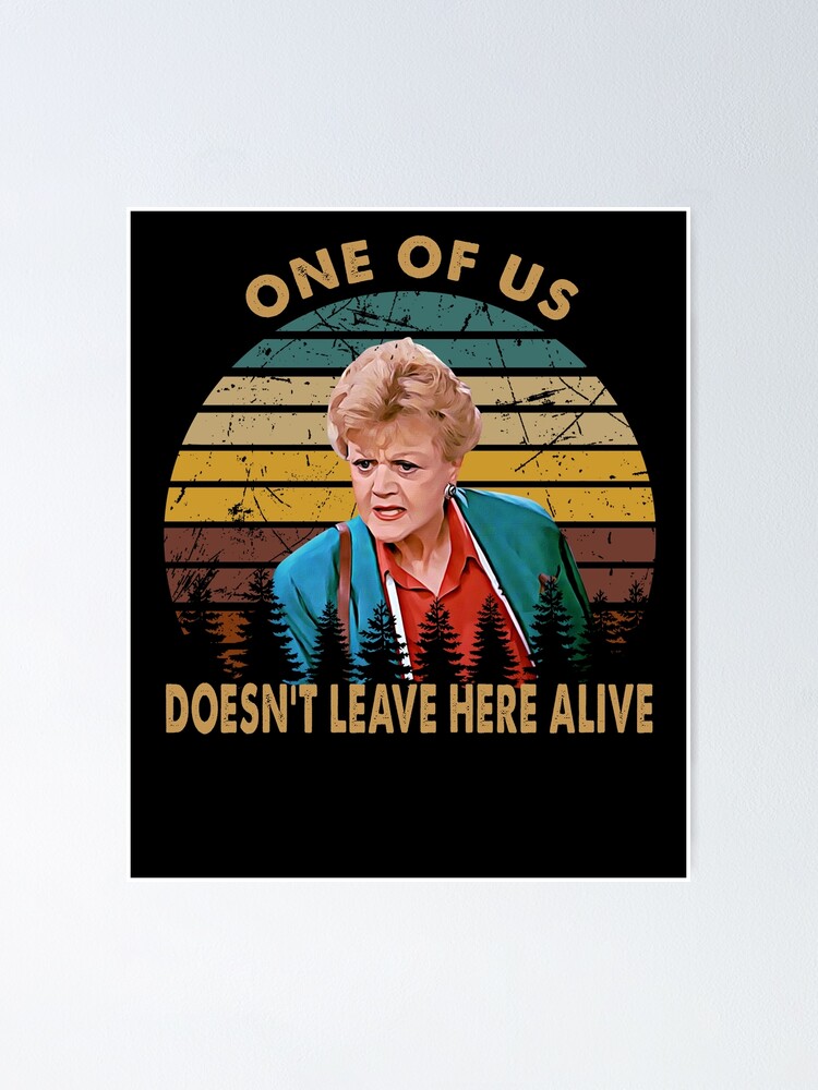 "One of us jessica murder fletcher images art" Poster for Sale by ...