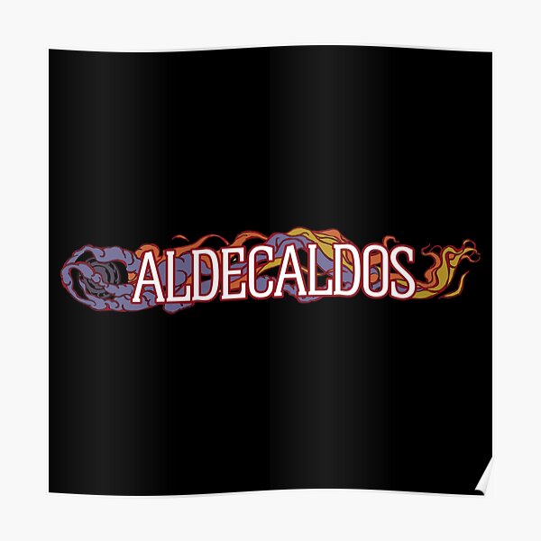 "Amazing Aldecaldos Logo" Poster for Sale by emalinda | Redbubble