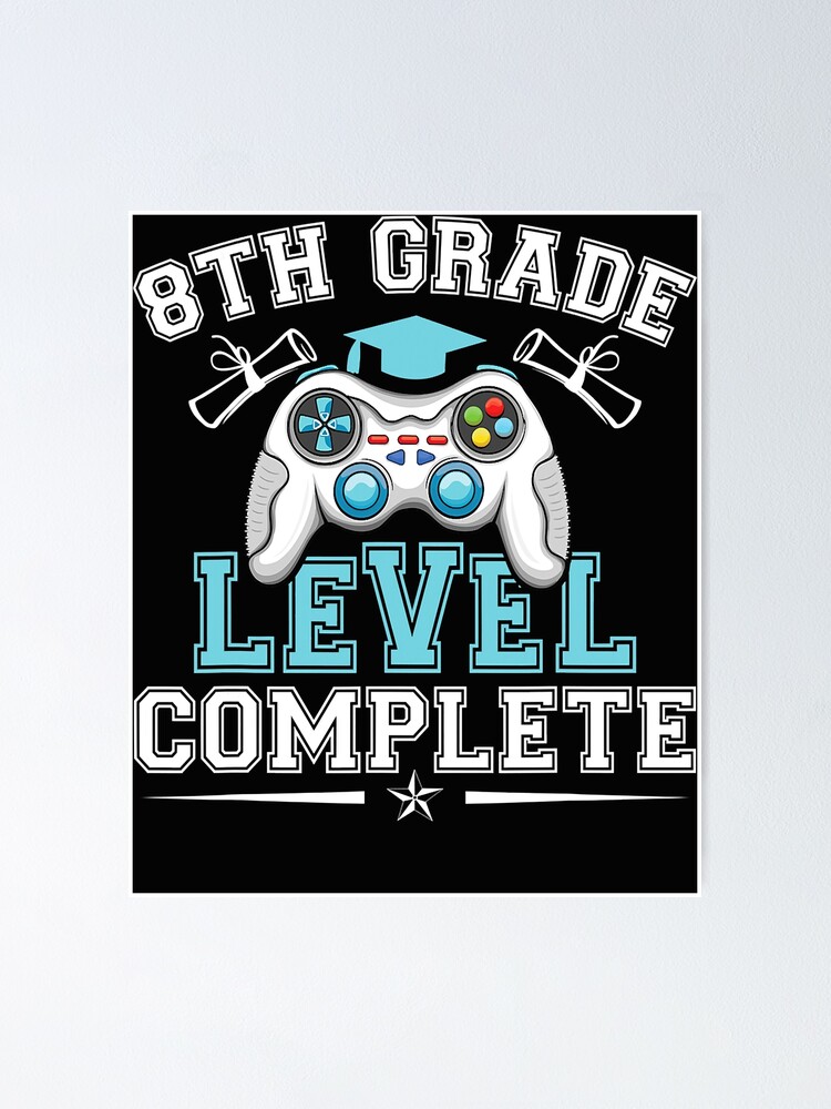 "8th Grade Level Complete Graduation 2021 Class Eighth Grade " Poster ...