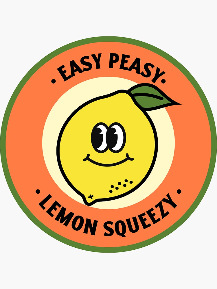 "Easy Peasy Lemon Squeezy" Sticker for Sale by SportingSpoil | Redbubble