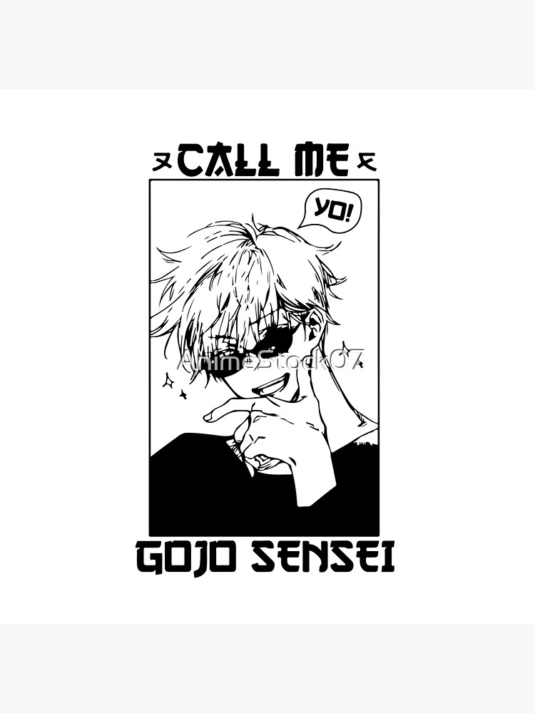 "CALL ME GOJO SENSEI - SATORU GOJO" Poster for Sale by AnimeStock07 ...