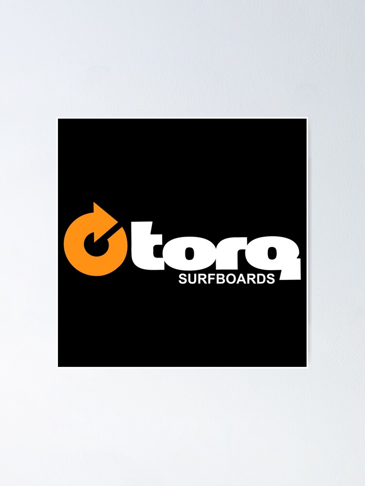 "Torq Surfboard" Poster by kirelavare | Redbubble