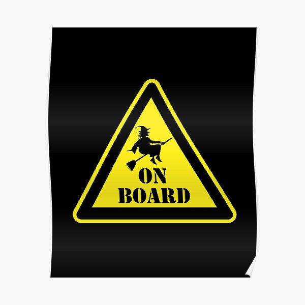 "Witch on Board Sign" Poster by meicha | Redbubble