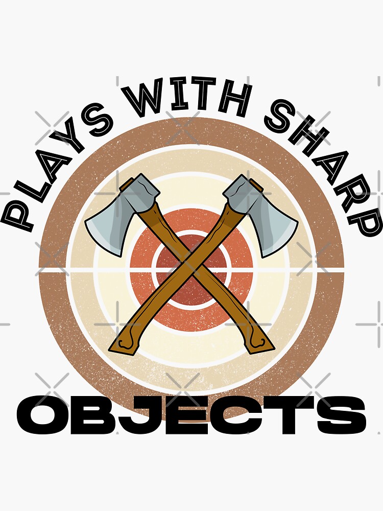 "Plays with sharp objects, funny 13th june of axe throwing, funny axe ...
