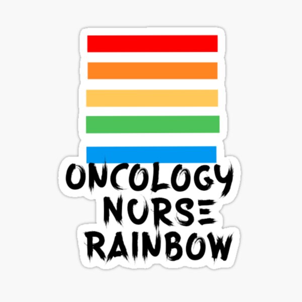"Oncology Nurse rainbow ?" Sticker for Sale by BM4R | Redbubble