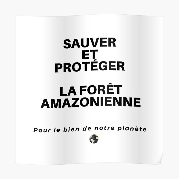 "Save and protect the Amazon rainforest" Poster by Kenz74 | Redbubble
