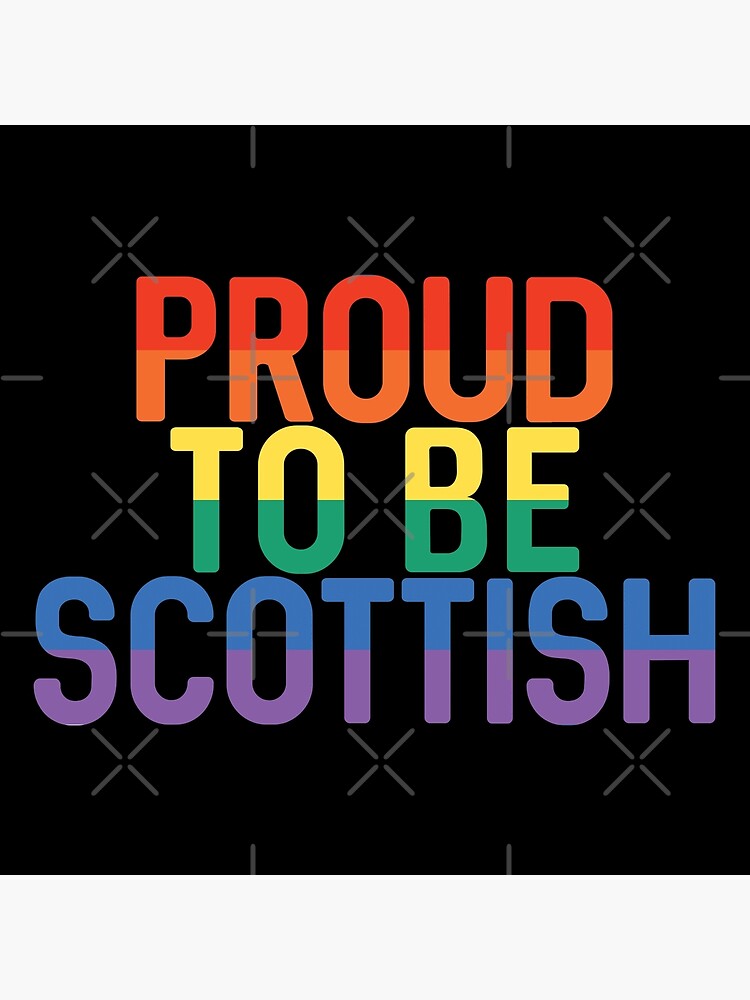 "Proud To Be Scottish, Pride Flag Slogan Design " Poster by MacPean ...