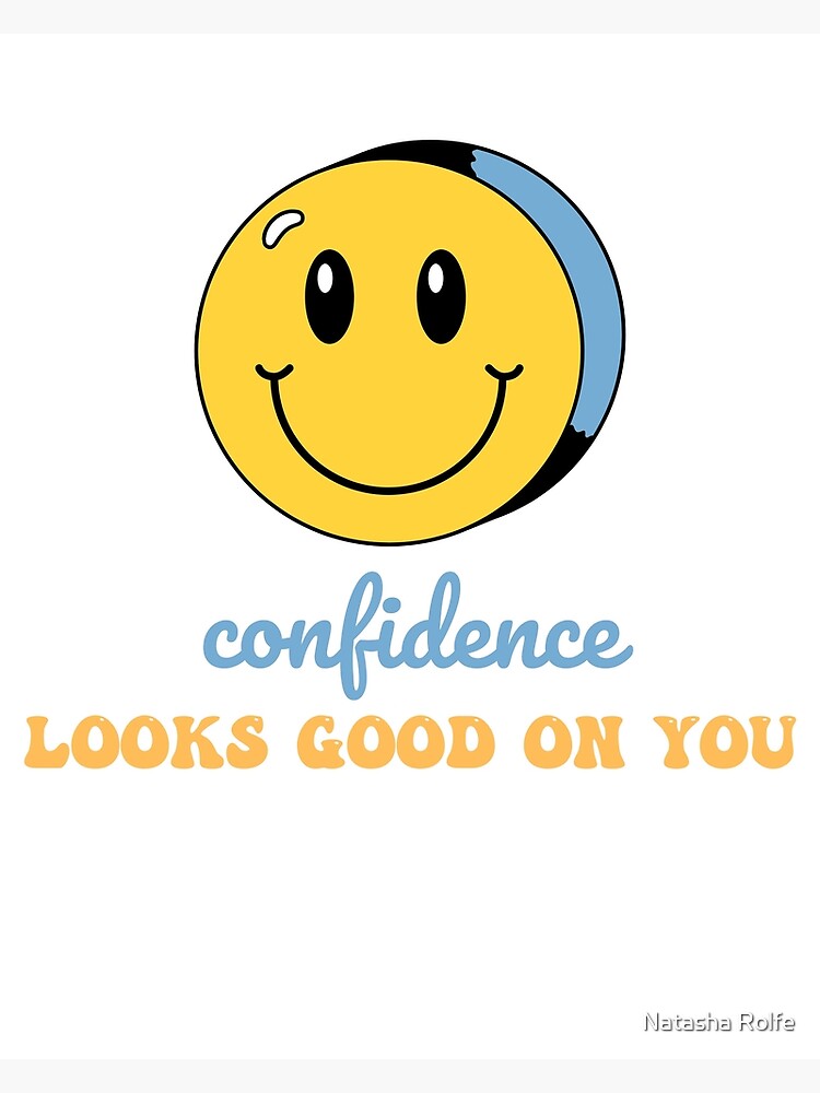 "Retro Confidence Looks Good On You Smiley Face" Art Print by ...
