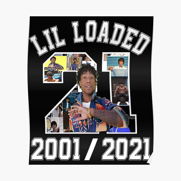 "Lil Loaded , Raper Lil Loaded" Poster for Sale by khaled80 | Redbubble