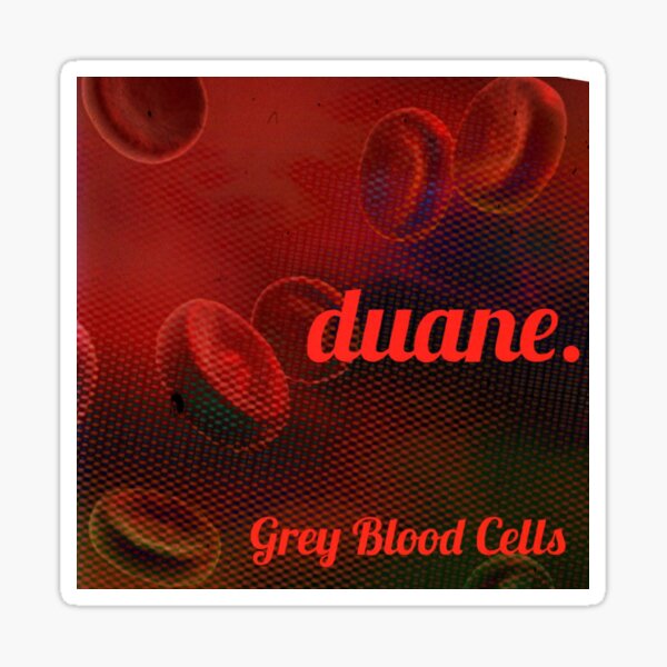 "Grey Blood Cells Cover" Sticker for Sale by duaneSK | Redbubble