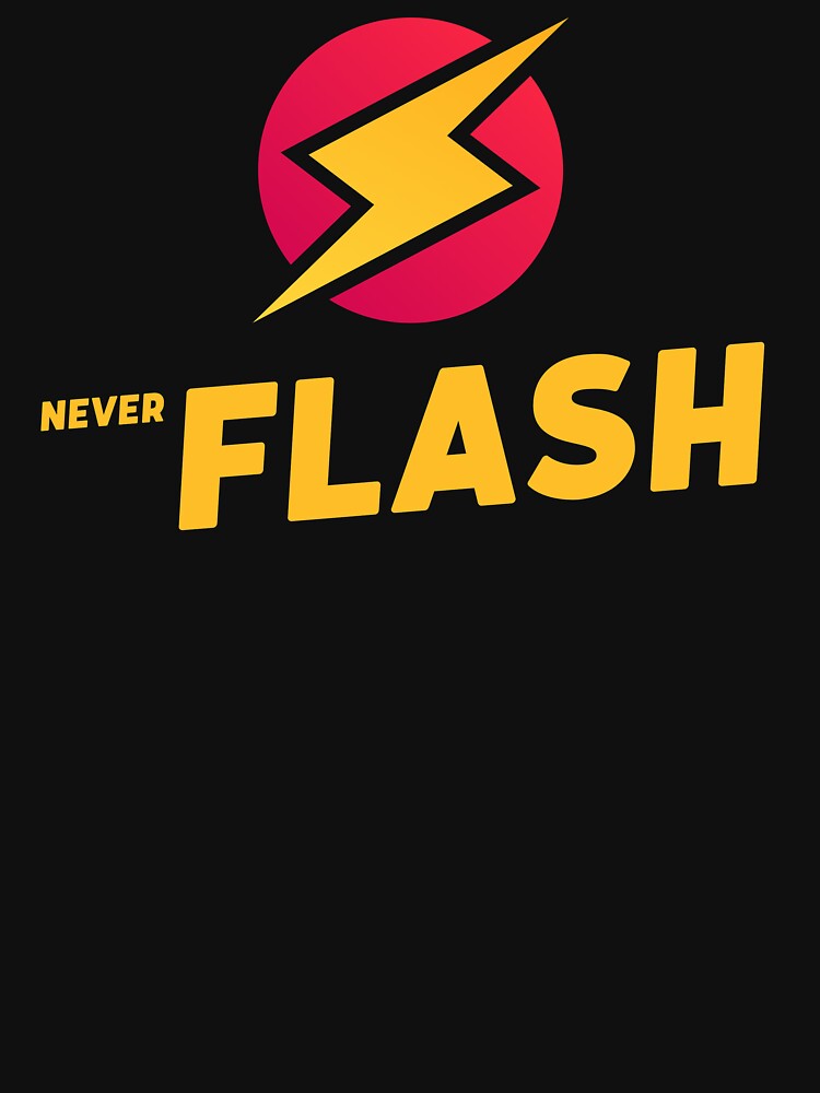 "Never Flash Magician Design" T-shirt for Sale by DoubleLifted ...
