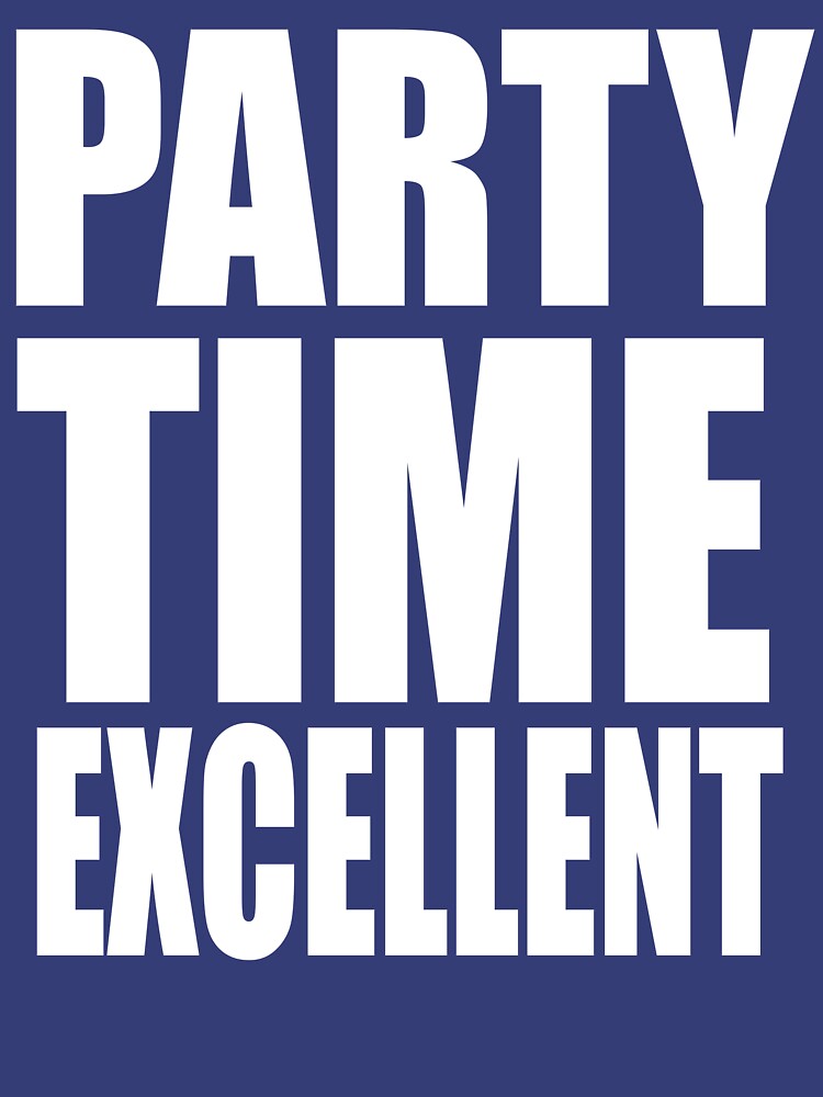 "Wayne's World Quote - Party Time Excellent" T-shirt for Sale by movie ...