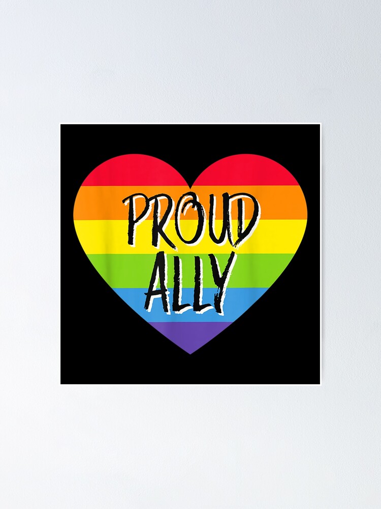 "Proud Ally | Rainbow Flag Gay Pride Month Support" Poster by ...