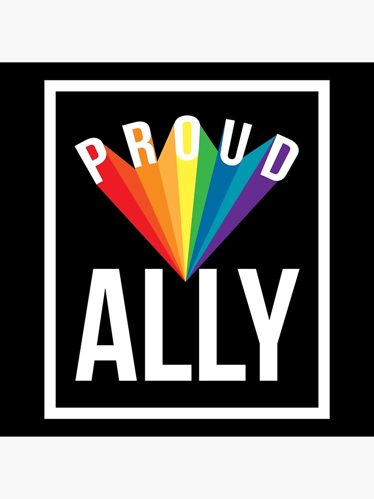 "Proud Ally Gay Pride LGBTQ+ Shirt Friends Proud" Poster by ...