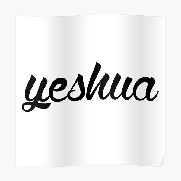 Yeshua Posters | Redbubble