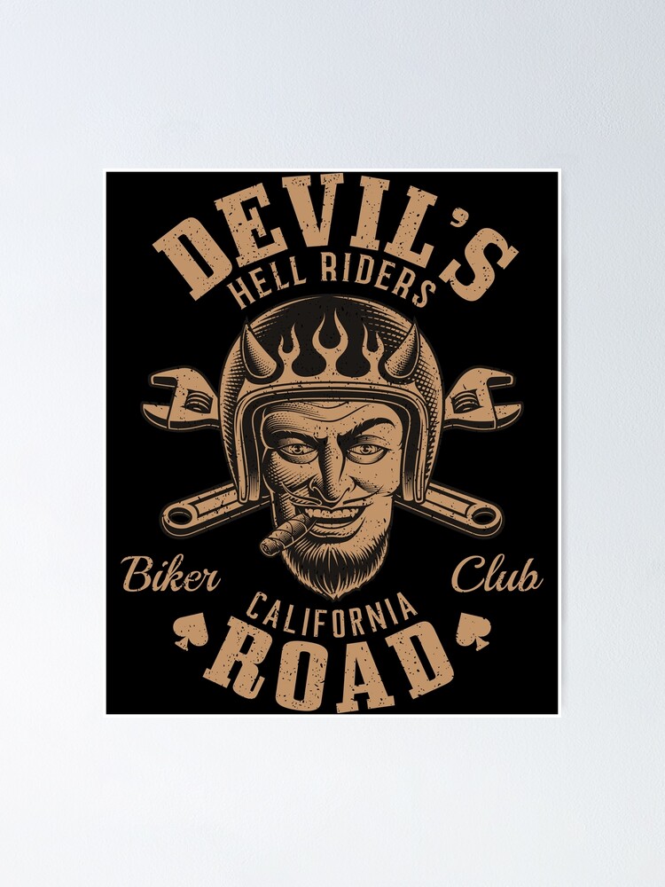 "Devil`s Hell Riders Biker Teufel Motorrad Club" Poster for Sale by ...