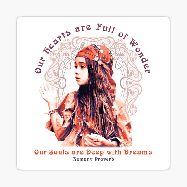 "Our Hearts are Full of Wonder, Romany Proverb, Gypsy Girl Design ...