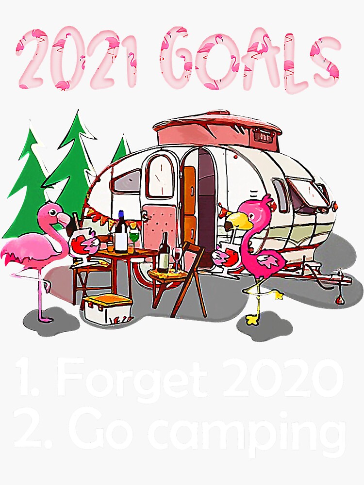 Goals Forget 2020 Go Camping Car Sticker sold by Pathetic_Potion | SKU ...