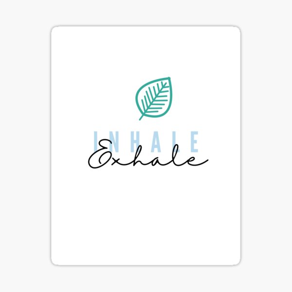 "minimalist design inhale exhale" Sticker by Zenvibesarah | Redbubble