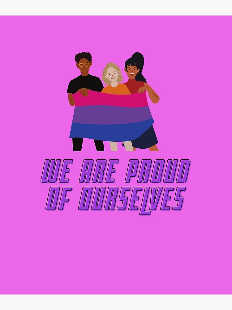 "We are proud of ourselves" Poster for Sale by BDflash | Redbubble