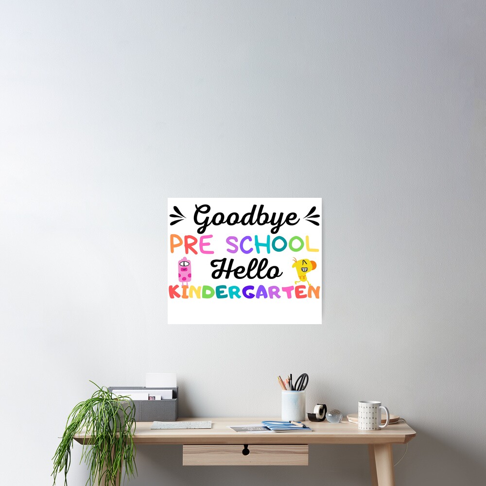 "Goodbye Preschool Hello Kindergarten - graduation, monsters" Poster ...