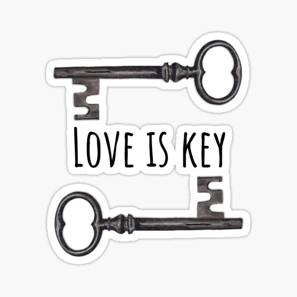 "Love is key" Sticker by Zela | Redbubble
