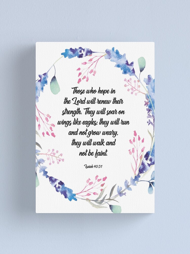 "Bible verse Wings like eagles, Isaiah 40 31 Bible Verse, Those who ...