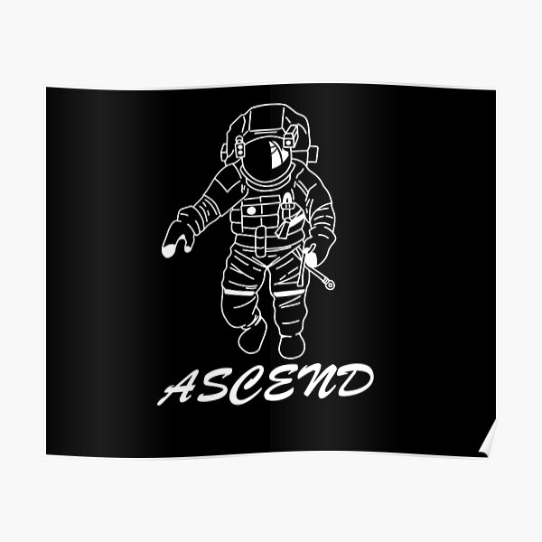 "ascend" Poster for Sale by zokori58 | Redbubble