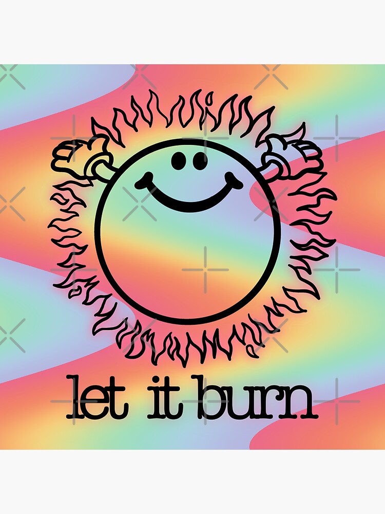 "Let it burn, smiley face" Sticker for Sale by sm-pht | Redbubble