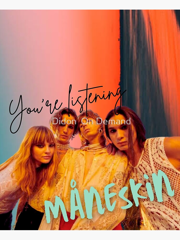 "Maneskin + You Are Listening Maneskin Design" Poster for Sale by ...
