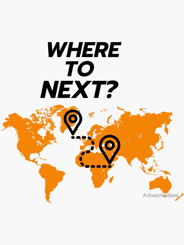 "World map- where to next" Sticker for Sale by Avivacreations | Redbubble