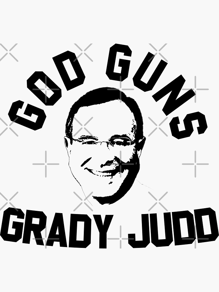 "god guns grady judd" Sticker for Sale by ahmadmseddi | Redbubble