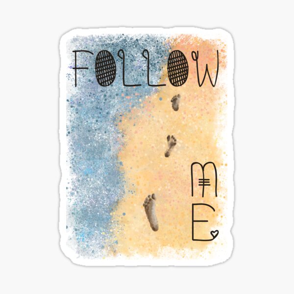 "follow me " Sticker for Sale by chills16 | Redbubble
