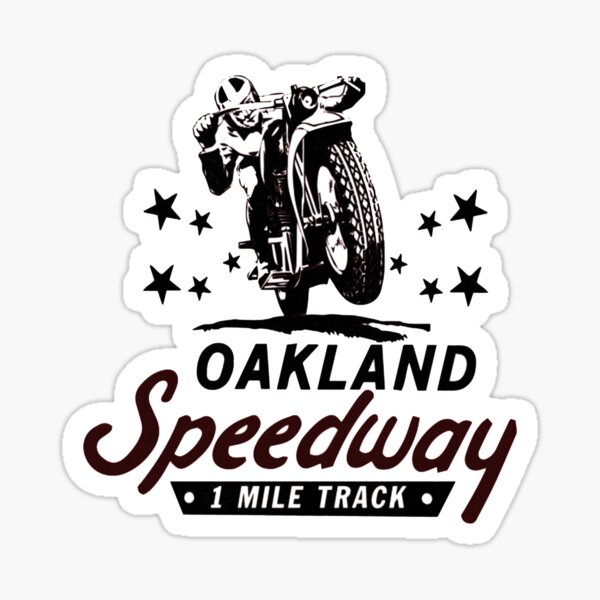 "OAKLAND MOTOR SPEEDWAY " Sticker for Sale by Beachbrother | Redbubble