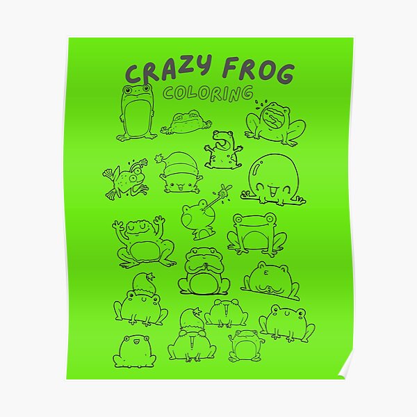 "Crazy Frog Coloring ,Ultimate Frog Guide" Poster by mussa1 | Redbubble