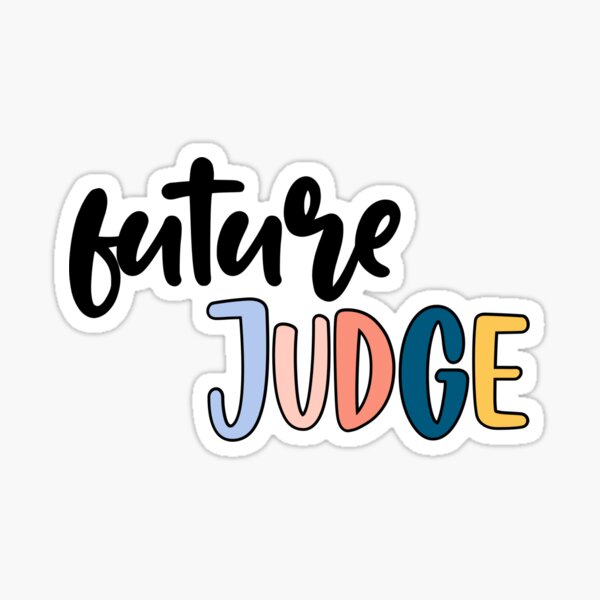 "future judge" Sticker for Sale by 3rdgilmoregirl | Redbubble