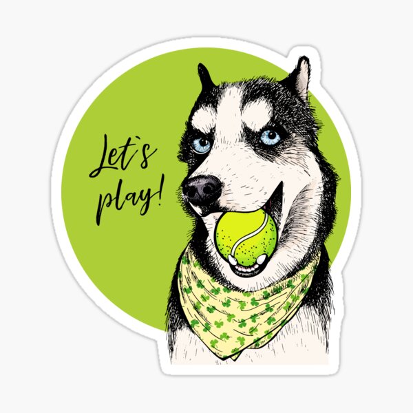 "Come let's play fetch!" Sticker for Sale by talkingteesnew | Redbubble