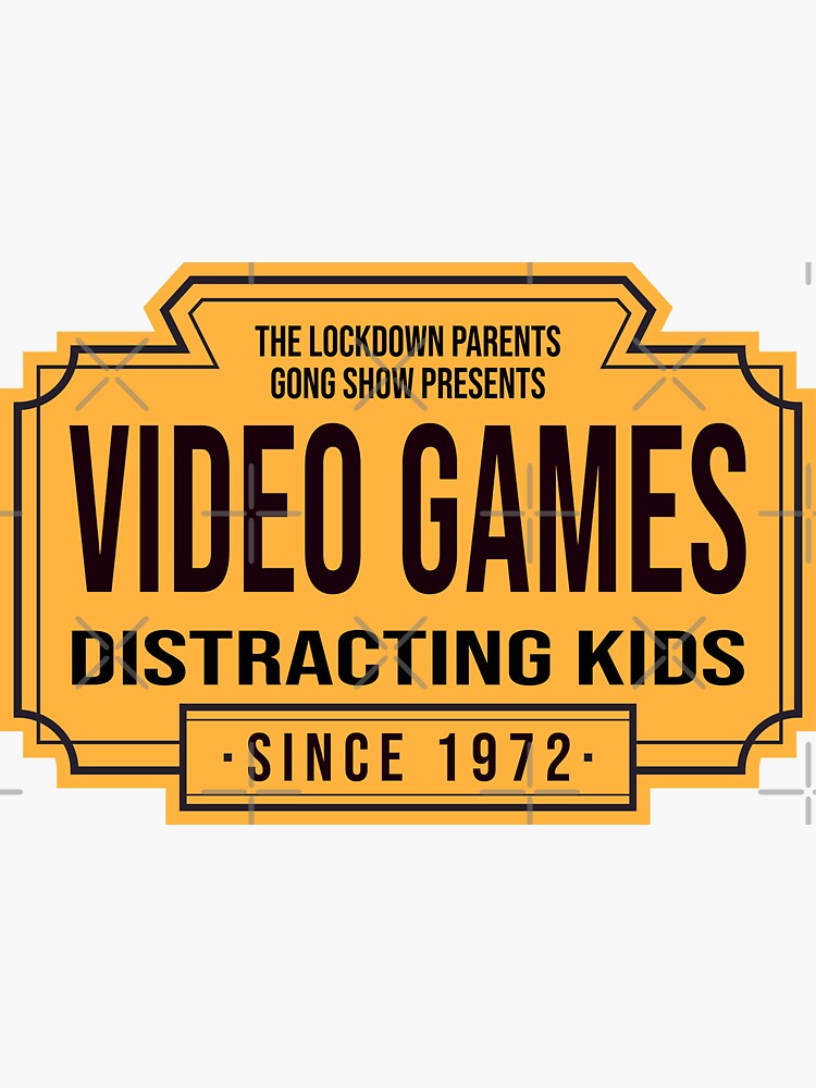 "Video Games Distracting Kids Since 1972" Sticker for Sale by ...