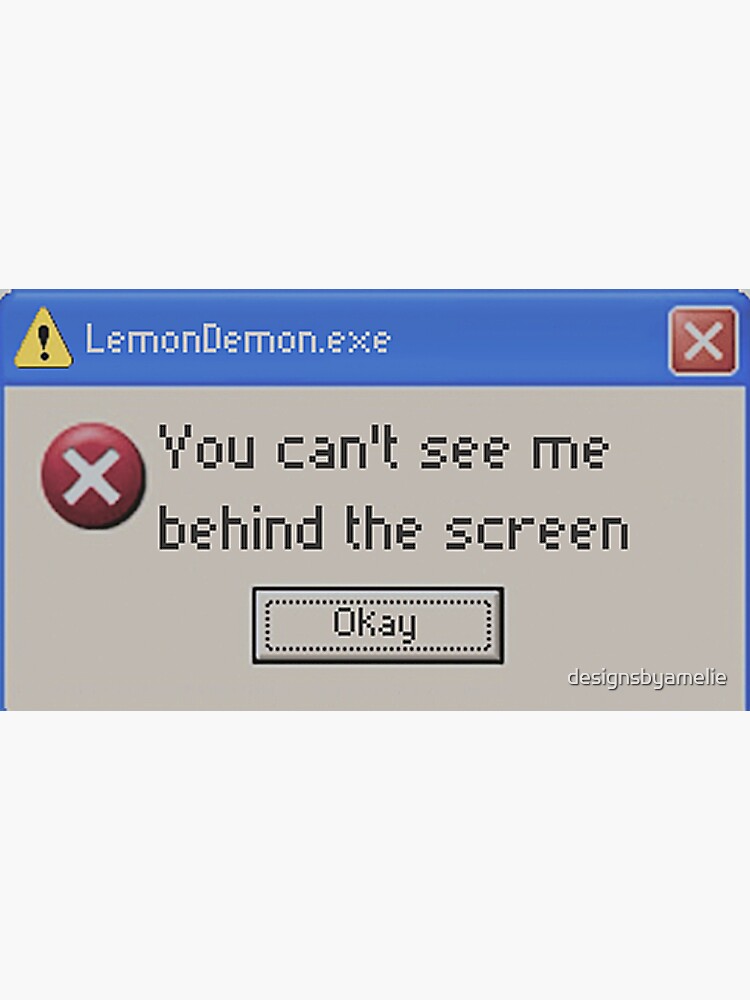 "you can't see me behind the screen" Sticker for Sale by ...