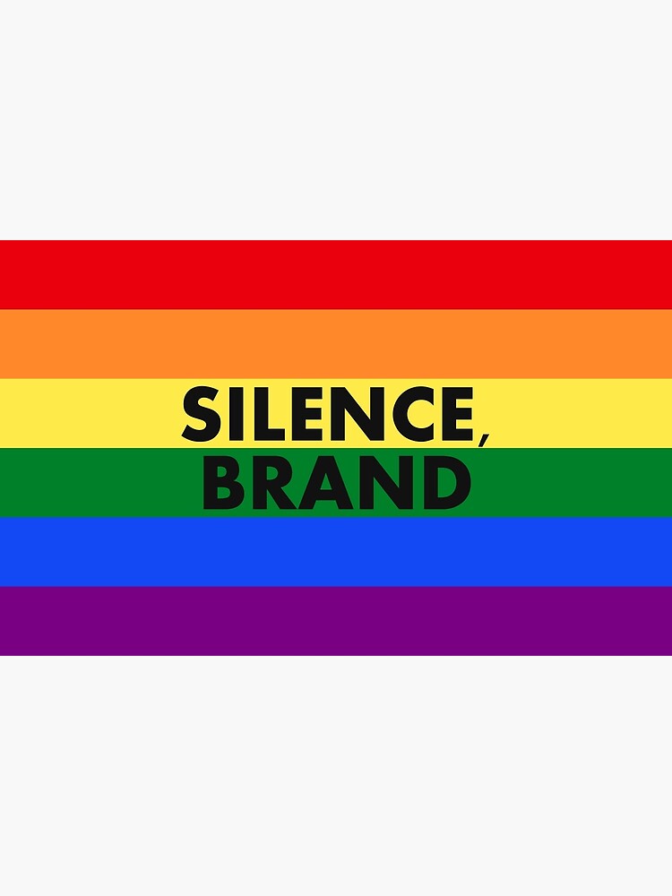 "Silence, Brand Pride Flag" Poster for Sale by caarsoooon | Redbubble