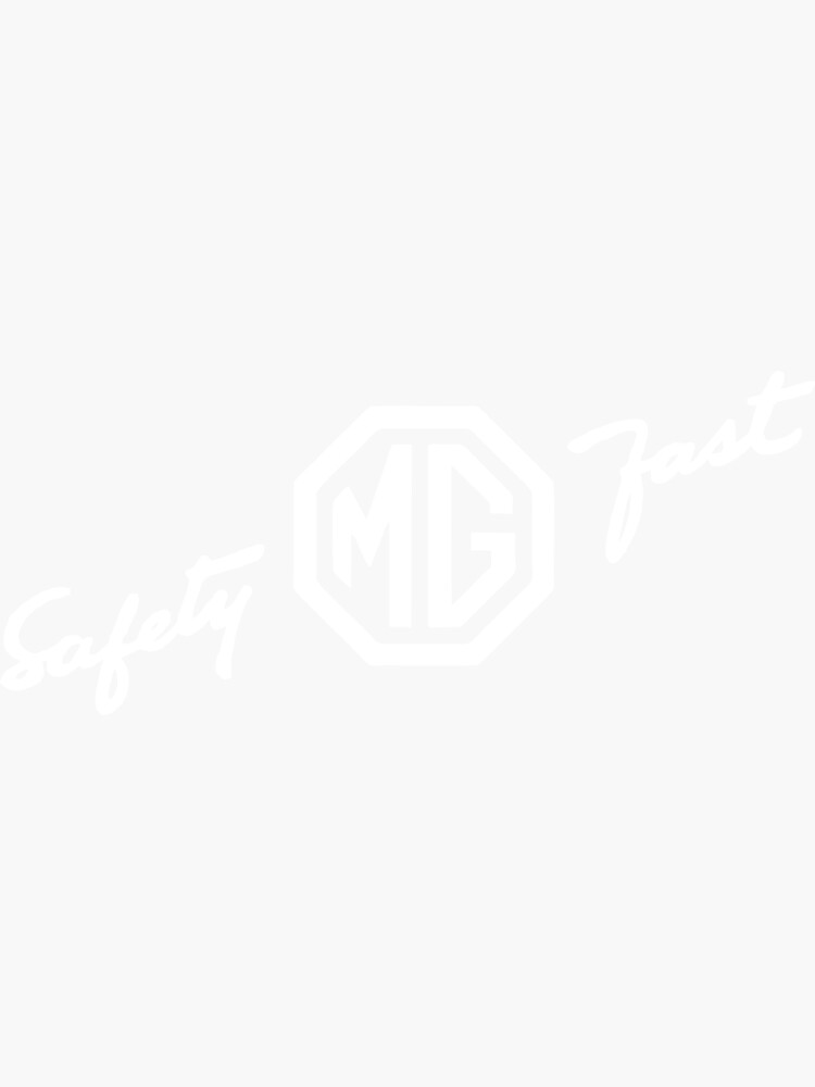 "MG Safety Fast." Sticker for Sale by Myoeye | Redbubble